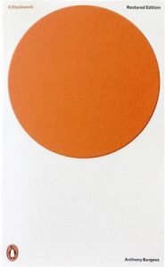 A Clockwork Orange: Restored Edition - Penguin Modern Classics ...